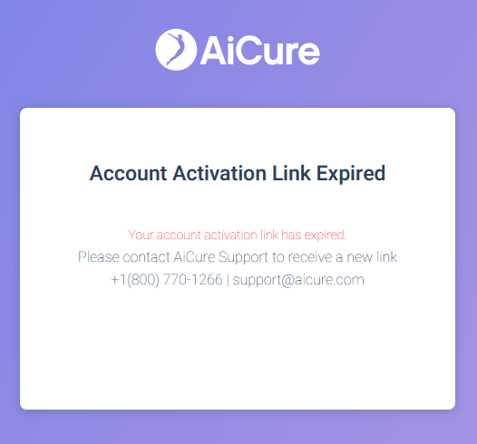 My AiCure Welcome Email expired. How do I get a new one? – AiCure